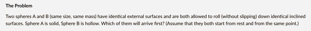 SOLVED: The Problem Two spheres A and B (same size same mass) have ...