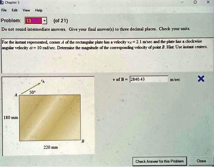 Chapter 5 File Edit View Help Problem: 13 (of 21) Do not round intermediate answers. Give your ...
