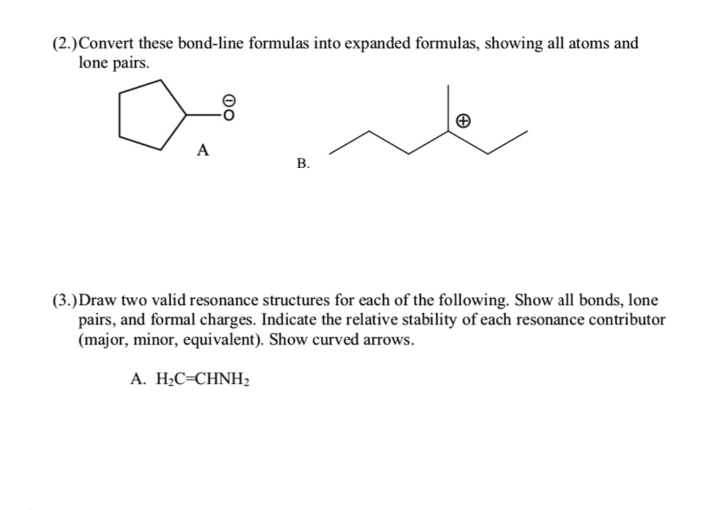 SOLVED: (2.) Convert these bond-line formulas into expanded formulas ... SOLVED: (2.) Convert these bond-line formulas into expanded formulas ...