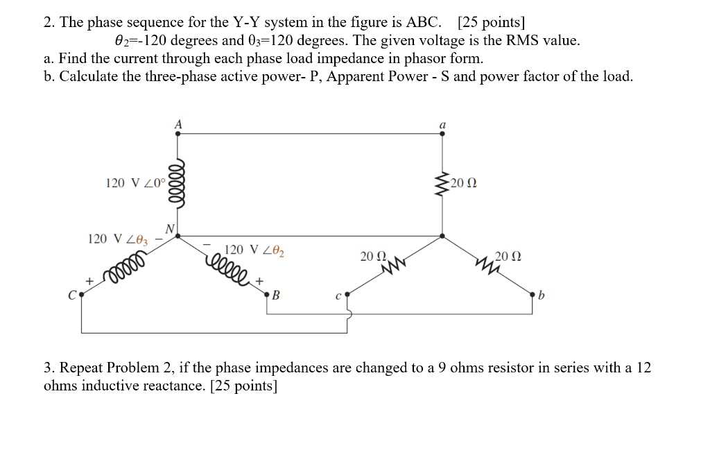 2. The phase sequence for the Y-Y system in the figure is ABC. [25 ...