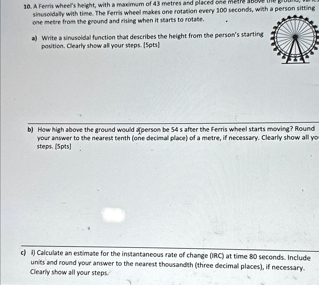 SOLVED: A Ferris wheel's height, with a maximum of 43 metres and placed ...