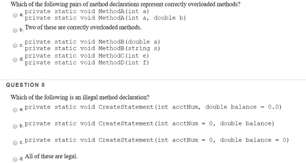 Solved Which Of The Following Pairs Of Method Declarations Represent Correctly Overloaded