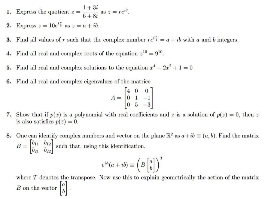 1 3i as z reie 6 8i express the quotient 2 express 10e as a ib find all values of r such that ...