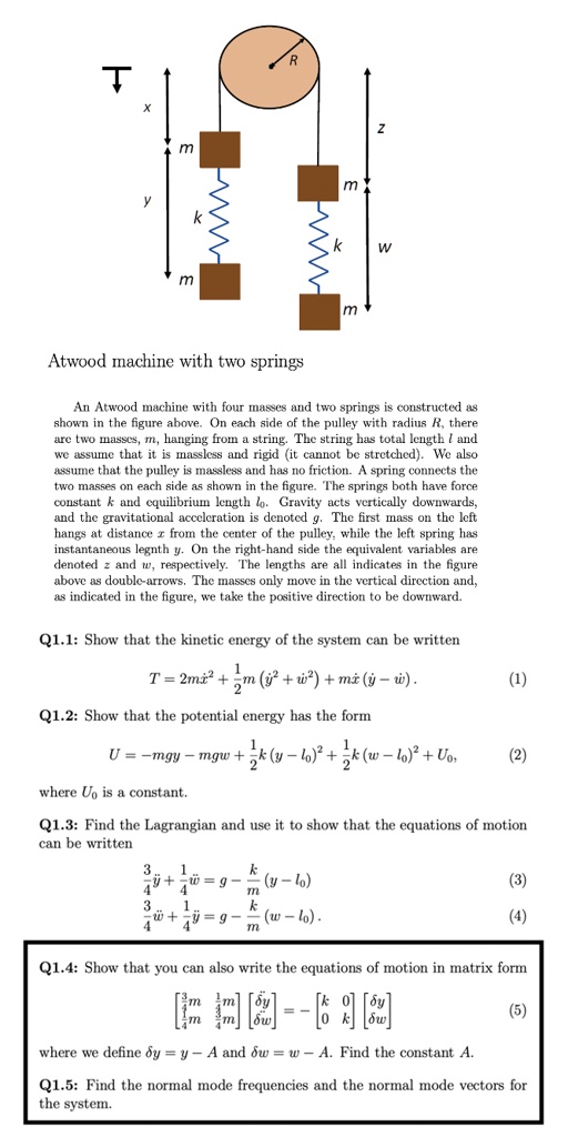 SOLVED: m m Atwood machine with two springs An Atwood machine with four ...