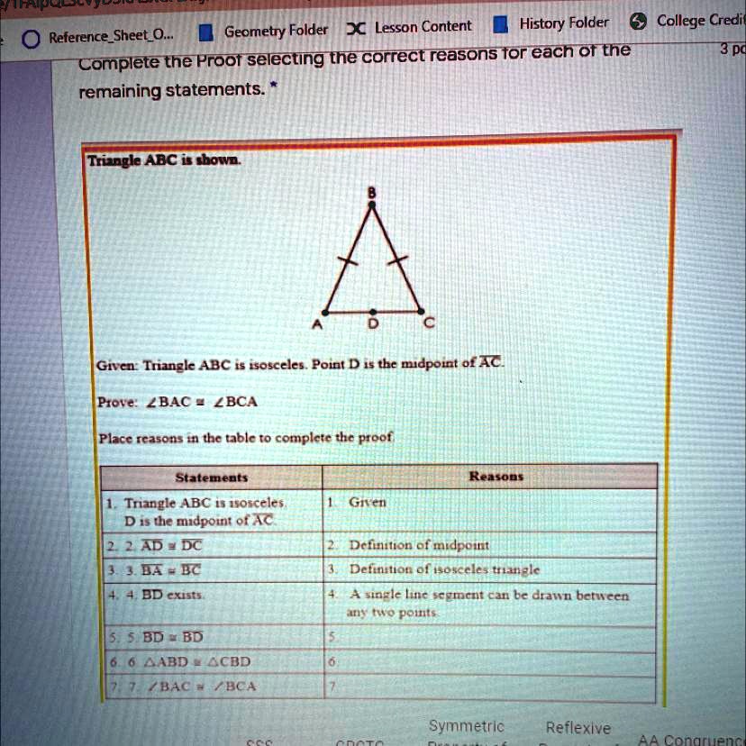 Triangle ABC is shown. Given: Triangle ABC is isosceles. Point D is the midpoint of AC. Prove ...
