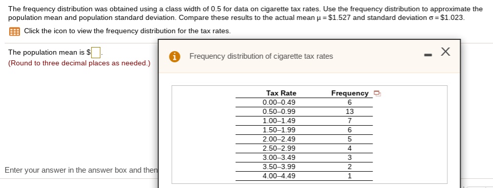 SOLVED: The frequency distribution was obtained using class width of 0.5 for data on cigarette ...