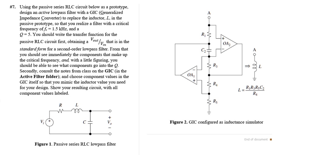 SOLVED: Using the passive series RLC circuit below as a prototype ... SOLVED: Using the passive series RLC circuit below as a prototype ...