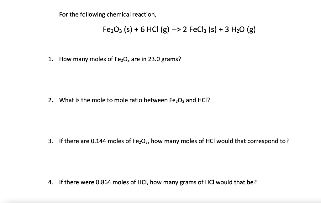 SOLVED: For the following chemical reaction, Fe2O3 (s) + 6 HCl (g) –> 2 ...