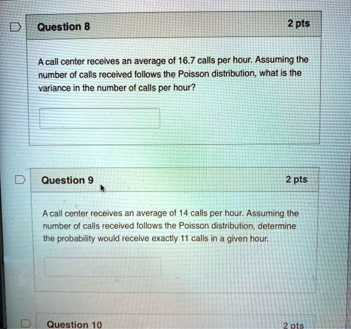 question 8 2 pts acall center receives an average of 167 calls per hour ...