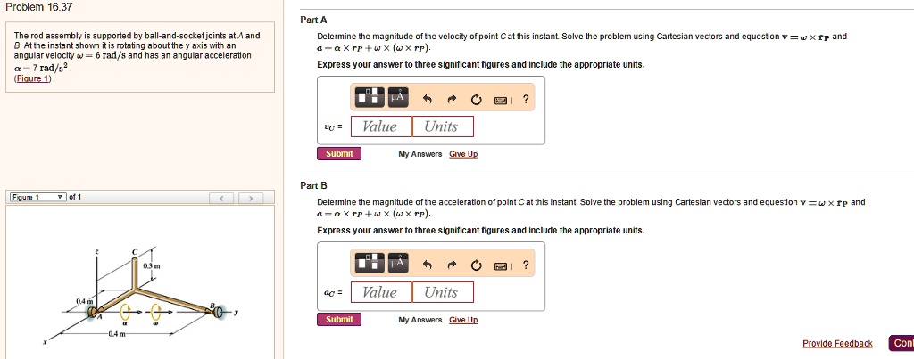 [GET ANSWER] Problem 16.37 The rod assembly is supported by ball-and ...