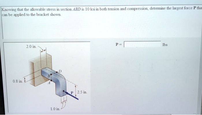 knowing that the allowable stress in section abd is 10 ksi in both ...