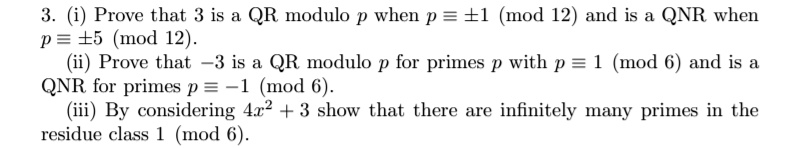 SOLVED: 'i,ii and iii please (i) Prove that 3 is QR modulo p when p ...
