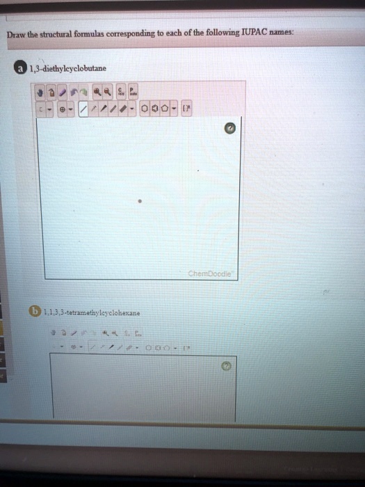 SOLVED: Draw the structural formulas corresponding to each of the following IUPAC names: 1,3 ...