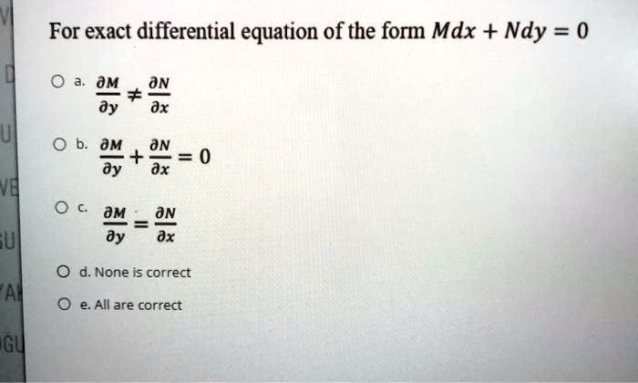 for exact differential equation of the form mdx ndy 0 a0 n dy ax dm dy on 0 dx ve a n dy dx jui ...
