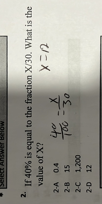 SOLVED: 2. If 40 % is equal to the fraction X / 30. What is the