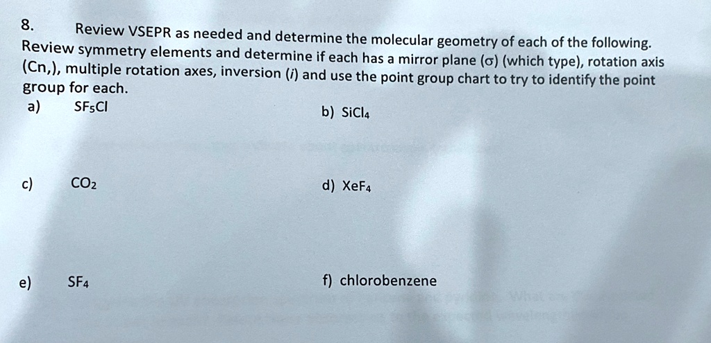 SOLVED: Review VSEPR as needed and determine the molecular geometry of ...