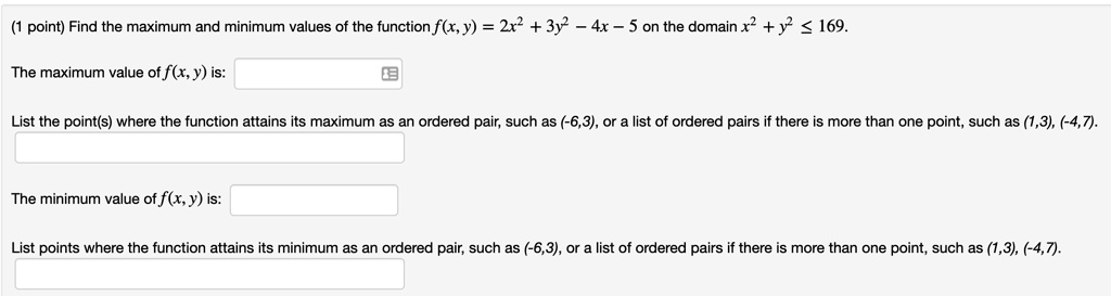 Solved Find The Maximum And Minimum Values Of The Function Fxy 2x2 3y2 4x S On The 