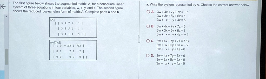 The first figure below shows the augmented matrix, A, for a nonsquare ...