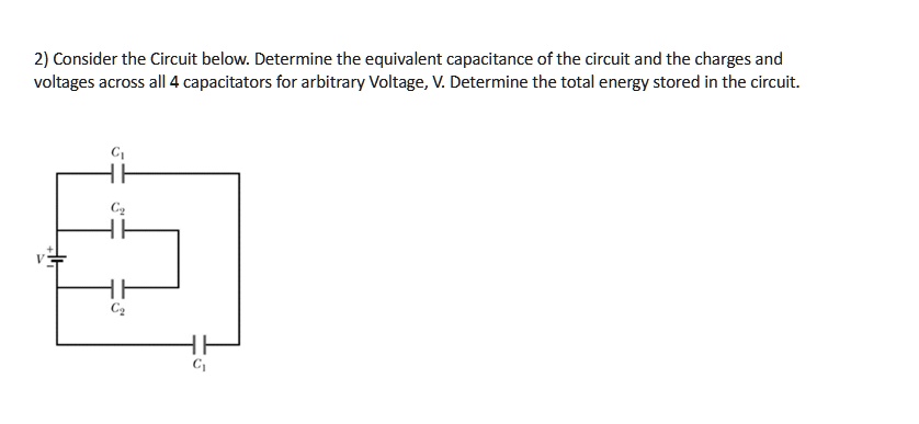 SOLVED: Text: 2 Consider the Circuit below. Determine the equivalent capacitance of the circuit ...