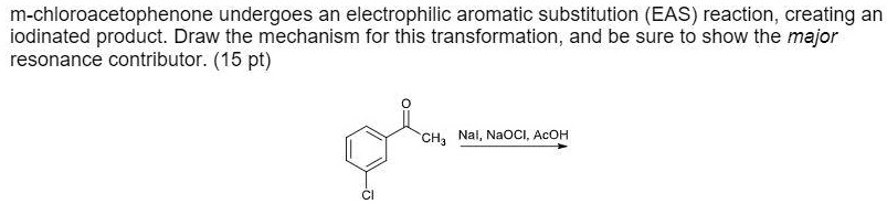 SOLVED: m-chloroacetophenone undergoes an electrophilic aromatic ...