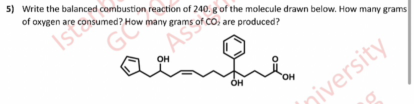 SOLVED: 5) Write the balanced combustion reaction of 240 . g of the ...