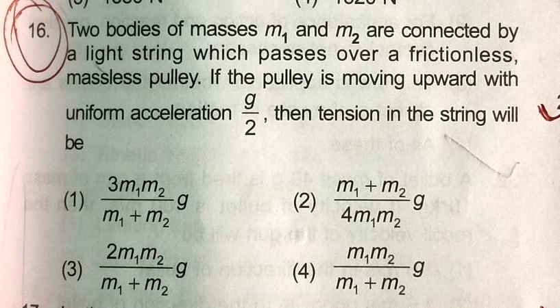 SOLVED: Two bodies of masses m and m2 are connected by a light string which passes over a ...