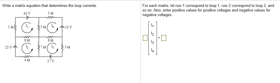SOLVED: Write matrix equation that determines the loop currents For ... SOLVED: Write matrix equation that determines the loop currents For ...