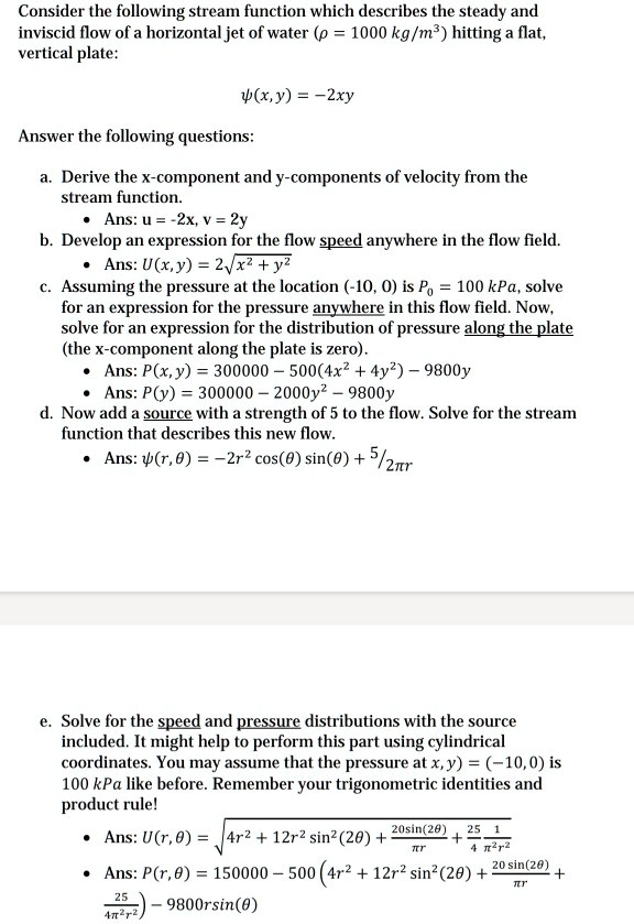 SOLVED: Consider the following stream function which describes the steady and inviscid flow of a ...