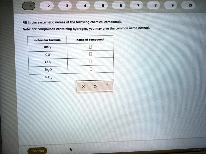 SOLVED: Fill in the systematic names of the following chemical ... SOLVED: Fill in the systematic names of the following chemical ...