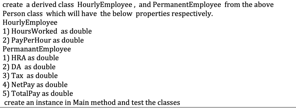 please solve using c create a derived class hourlyemployee and ... please solve using c create a derived class hourlyemployee and ...