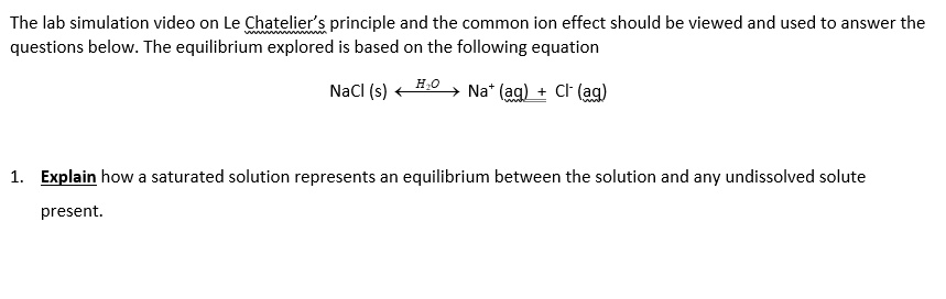 SOLVED: The lab simulation video on Le Chatelier'principle and the common ion effect should be ...
