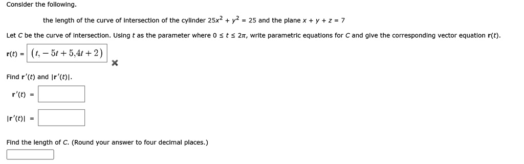 SOLVED: Consider the following. the length of the curve of intersection ...