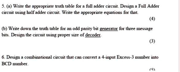 SOLVED: 5.a Write the appropriate truth table for a full adder circuit.Design a Full Adder ...