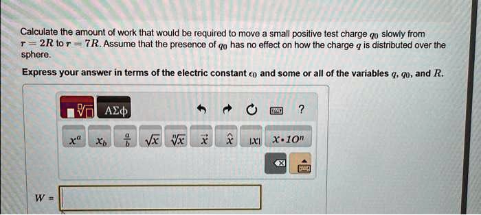 SOLVED: Calculate the amount of work that would be required to move a ...