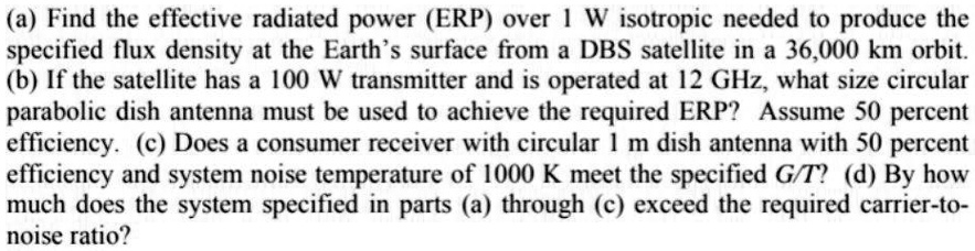 SOLVED: (a) Find the effective radiated power (ERP) over W isotropic ...
