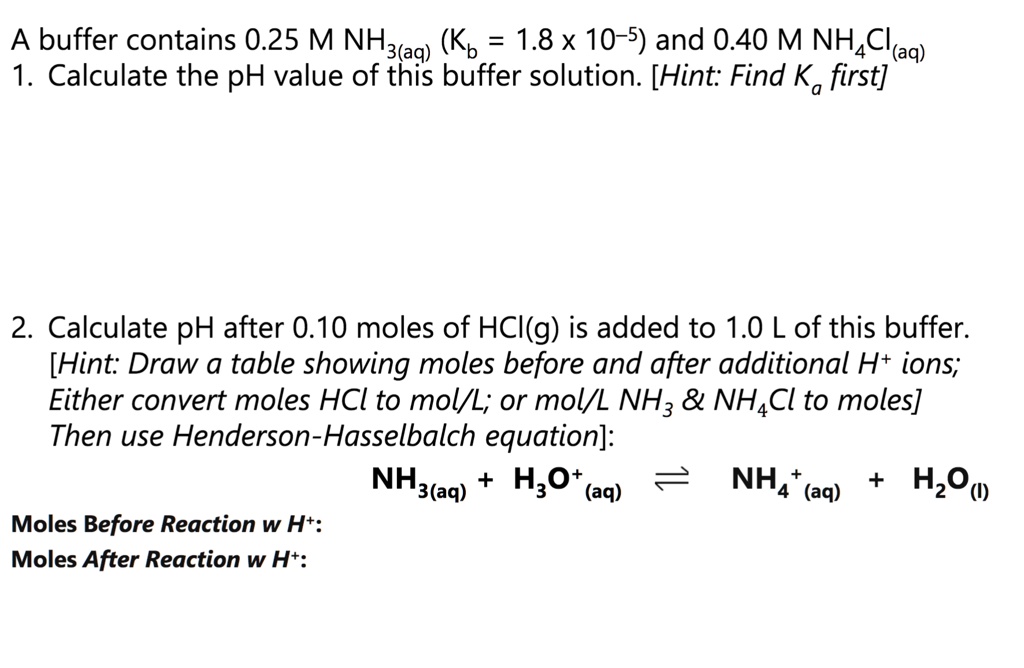 a buffer contains 025 m nh3ag kb 18 x 10 5 and 040 m nhclaq 1 calculate ...