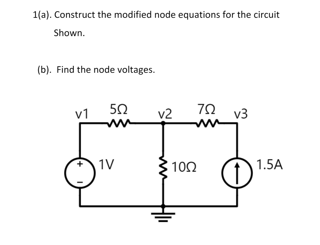1a construct the modified node equations for the circuit shown b find the node voltages 50 mm 70 ...