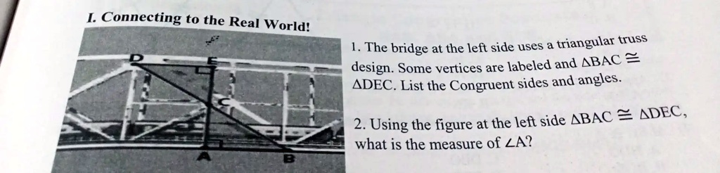 I. Connecting to the Real World! 1. The bridge at the left side uses a ...