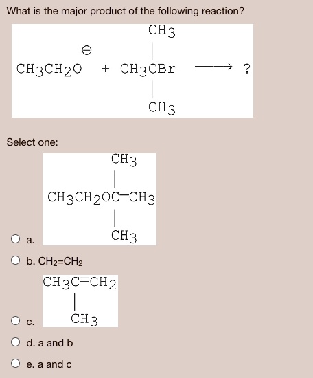 SOLVED: What is the major product of the following reaction ...