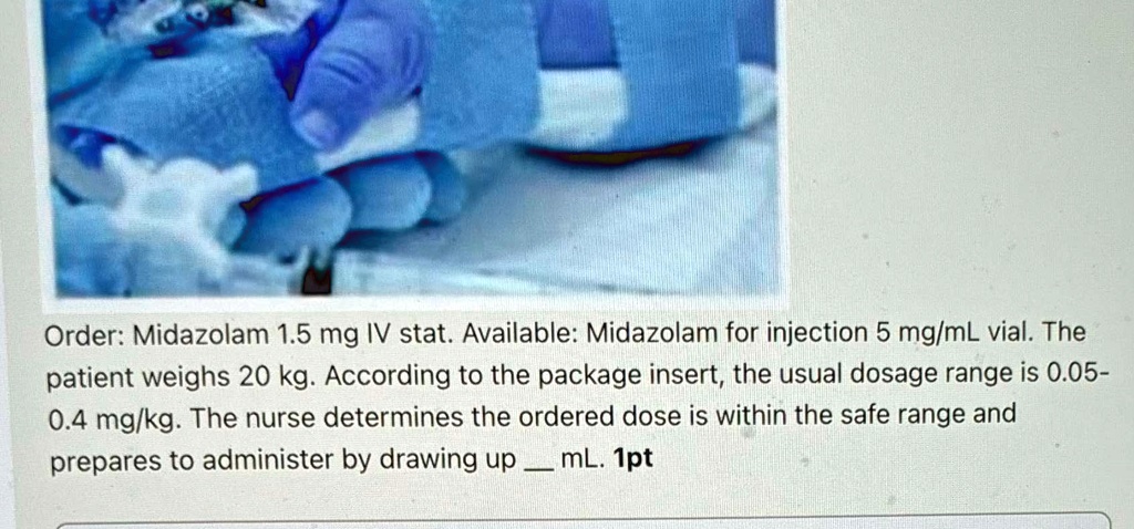 order midazolam 15 mg iv stat available midazolam for injection 5 mgml ...