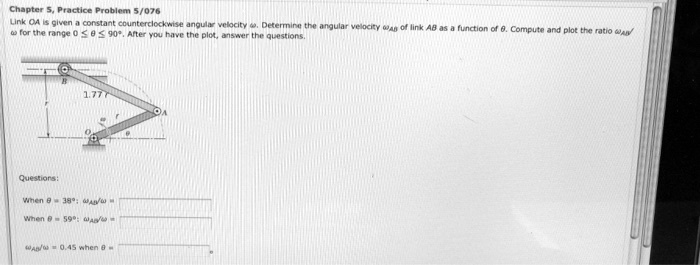 SOLVED: Chapter 5, Practice Problem 5/076: Link OA is given a constant counterclockwise angular ...
