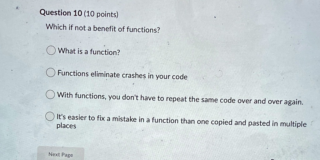Solved Question 10 10 Points Which If Not A Benefit Of Functions What Is A Function 2603