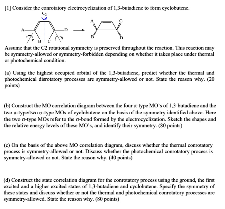 1 consider the conrotatory electrocyelization of 13 butadiene t0 form ...
