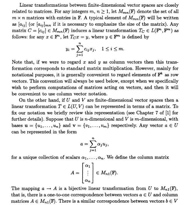 linear transformations between finite dimensional vector spaces are closely related to matrices ...