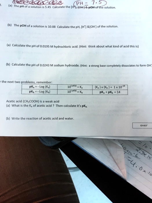 SOLVED: FaEk2042408 Ph 7.5 (a) The pH of solution is 5.45 Calculate the ...