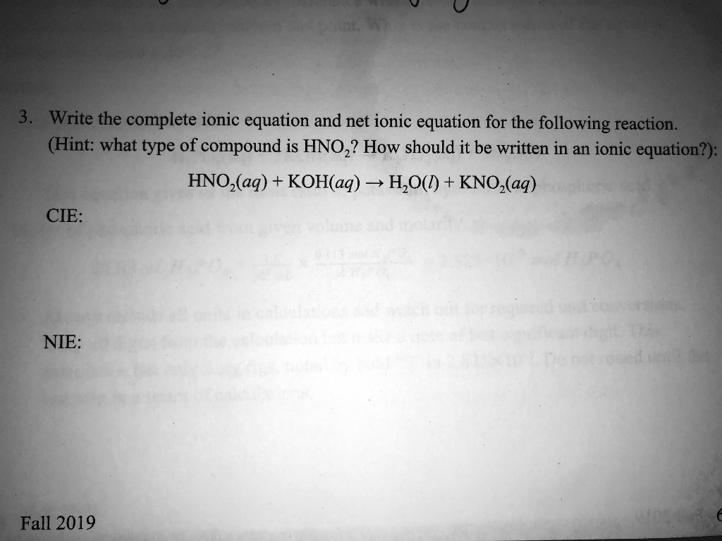 3. Write the complete ionic equation and net ionic equation...
