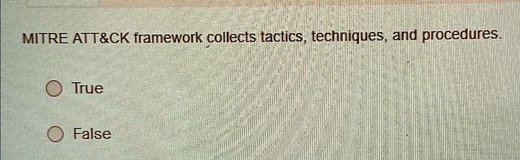 SOLVED: MITRE ATT CK framework collects tactics, techniques, and ... SOLVED: MITRE ATT CK framework collects tactics, techniques, and ...