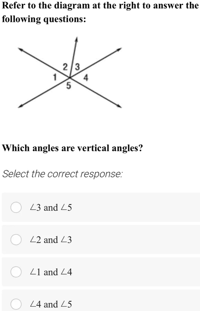 SOLVED: Refer to the diagram at the right to answer the following questions: 2 3 1 5 Which ...