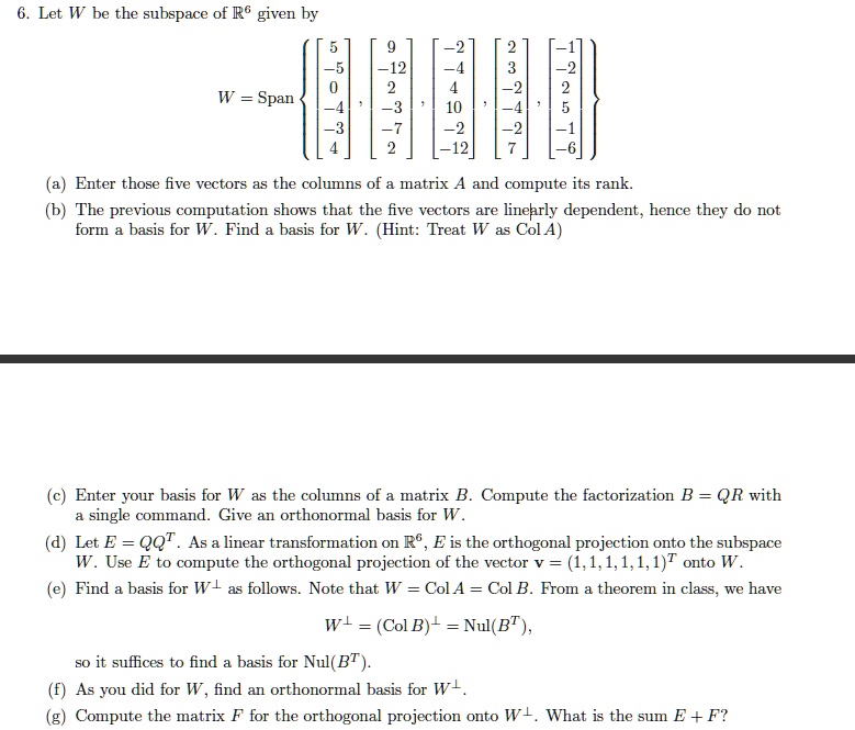 SOLVED:Let W be the subspace of RG given by -2 -2 W = Span 1 -4 : 3 33 ...