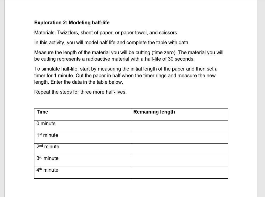 SOLVED:Exploration 2: Modeling half-life Materials: Twizzlers, sheet of ...